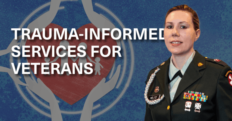 What Does “Trauma-Informed Care” for Veterans Mean? – avnet.org